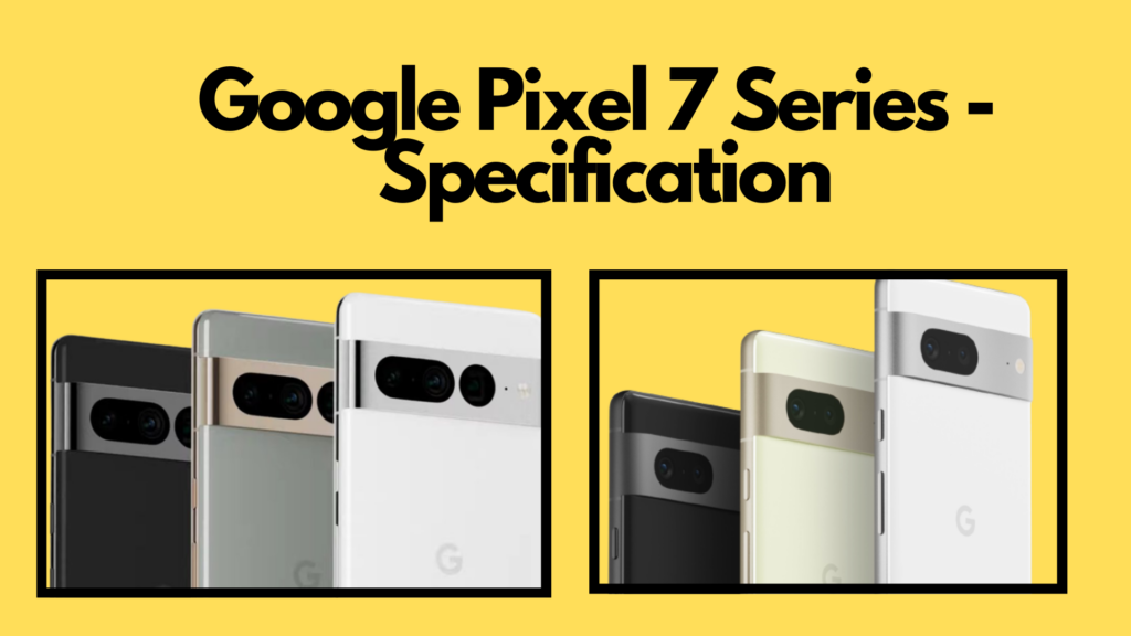 Google launches Pixel 7 and Pixel 7 Pro powered with Tensor G2 chip ...