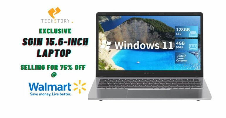 SGIN 15.6-inch Laptop Selling for 75% slash @ Walmart - TechStory