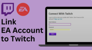 How to Link EA Account to Twitch - TechStory